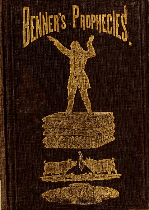Benner's Prophecies of Future Ups and Downs in Prices: What Years to ...