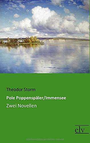 Pole Poppenspaeler/Immensee: Zwei Novellen by Theodor Storm | Goodreads