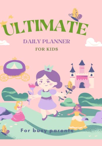 Ultimate Daily Planner: Ultimate daily planner for kids and weekly ...