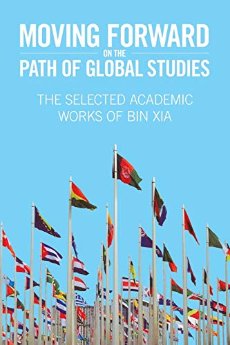 Moving Forward On the Path of Global Studies by Charles Xia | Goodreads
