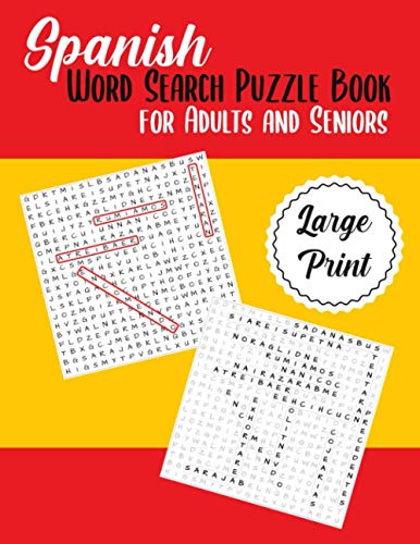 Spanish Word Search Puzzle Book For Adults And Seniors Large Print Spanish Word Search Puzzle Book For Adults And Seniors Large Print