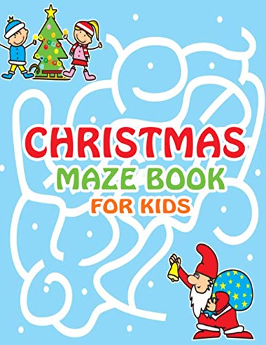 Christmas Maze Book for kids: The Ultimate Christmas Maze Book for kids ...