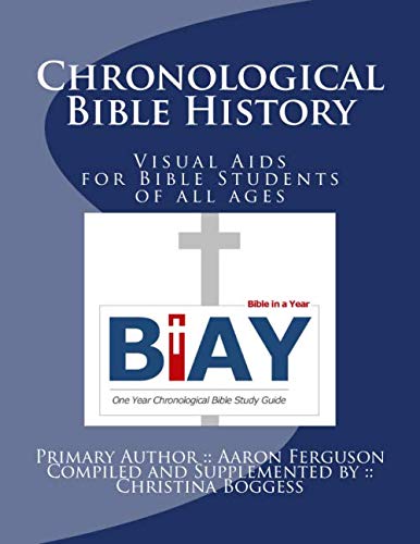 Chronological Bible History Visual Aids: Visual Aids for Bible Students ...