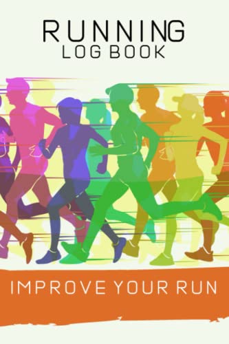 Running Log Book: Running Log Book Improve Your Run, Undated Running ...