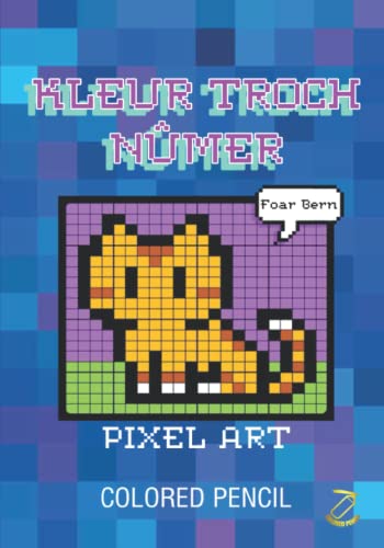 KLEUR TROCH NÛMER PIXEL ART Foar Bern by Colored Pencil | Goodreads