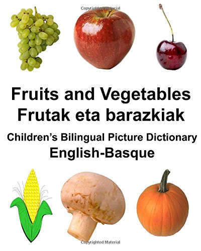 English-Basque Fruits and Vegetables/Frutak eta barazkiak Children’s ...
