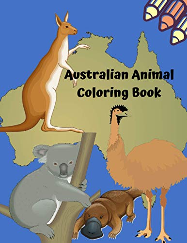 Australian Animal Coloring Book: Australian Animals Coloring Book For ...