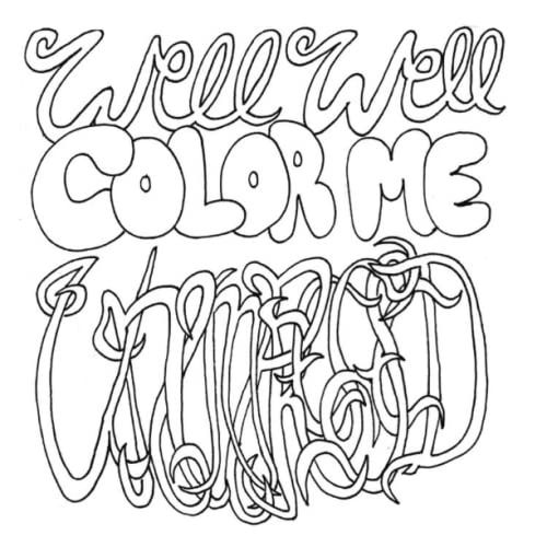 Well Well, Color Me Unimpressed: Adult Coloring Book for Anxiety by ...