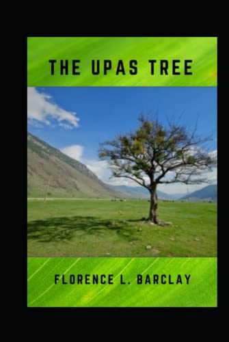 The Upas Tree (Annotated) by Florence L. Barclay | Goodreads