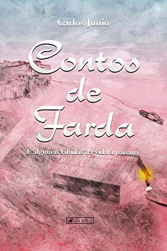Contos de farda: E algumas fábulas da vida à paisana by Carlos Junio ...