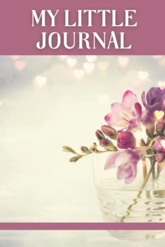 MY LITTLE JOURNAL: Journal: 122 Pages Lined Journal/Notebook (6 X 9 ...
