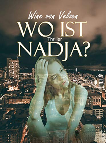 Wo ist Nadja? (German Edition) by T.B. Ems | Goodreads