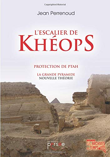 L'Escalier de Khéops (P.ARCHIVE TEMPS) by Jean Perrenoud | Goodreads