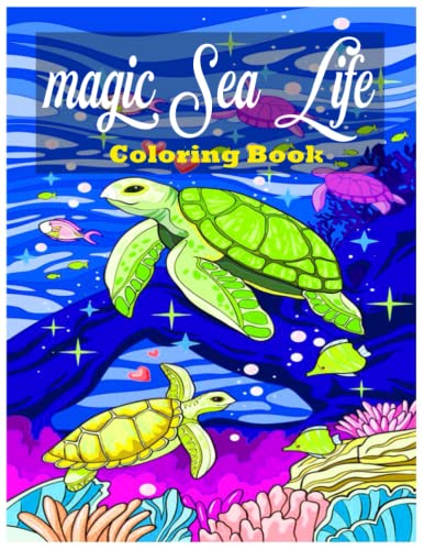 Magic Sea Life Coloring Book: An Adult Coloring Book Featuring ...