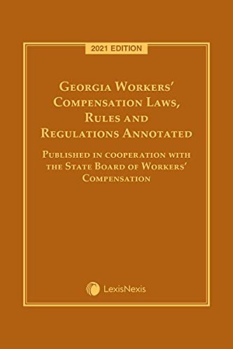 Georgia Workers' Compensation Laws, Rules and Regulations Annotated ...