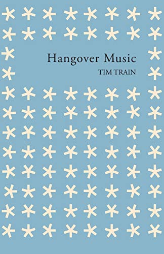Hangover Music by Tim Train | Goodreads