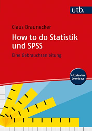 How to do Statistik und SPSS: Eine Gebrauchsanleitung by Claus ...
