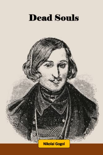 Dead Souls (Annotated) by Nikolai Gogol | Goodreads