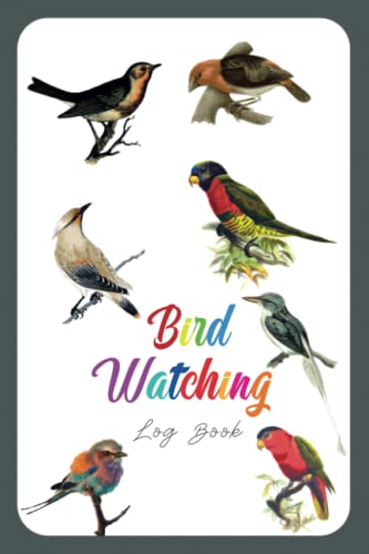 Bird Watching Log Book: Birdwatching Journal For Ornithologists, Kids ...