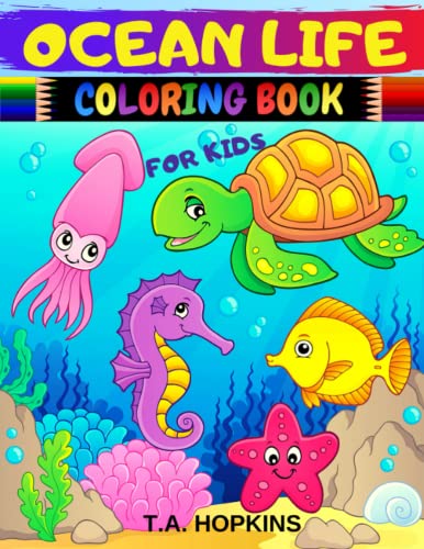 Ocean Life Coloring Book for Kids: Sea Coloring Book with Fun Fish and ...