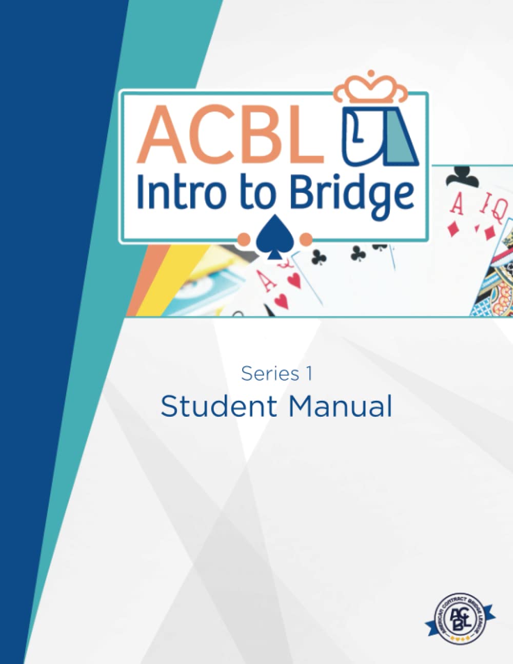 ACBL Intro to Bridge - Series 1: For In-Person Classes by Patty Tucker ...