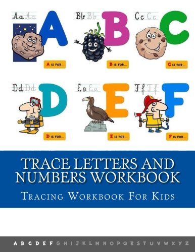 Trace Letters and Numbers Workbook: For Preschool Kindergarten by Tracing Workbook For Kids ...