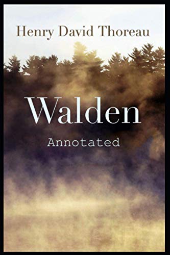 Walden Annotated by Henry David Thoreau | Goodreads