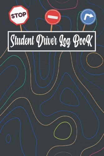 Student Driver Log Book: Track of your Driving Sessions with this ...
