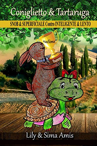 Coniglietto & Tartaruga: Snob & Superficiale Contro Intellgente & Lento ...