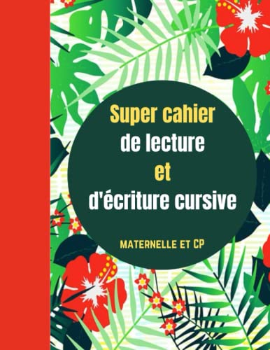 Super cahier de lecture et d’écriture cursive maternelle et cp: 63 ...