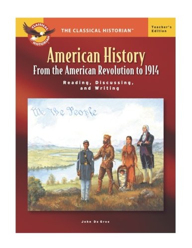 American History From the American Revolution to 1914 Teacher's Edition ...