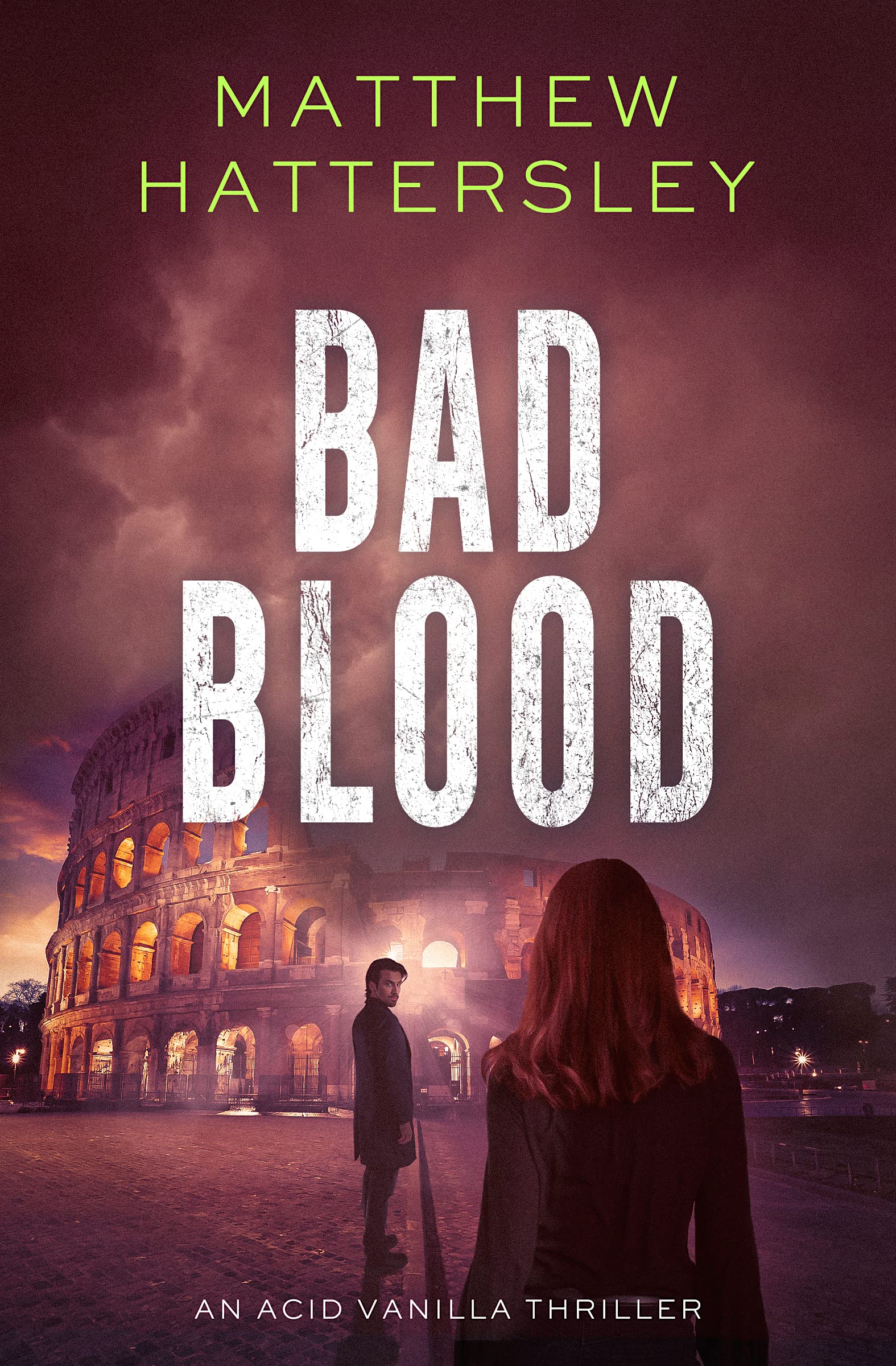 Bad Blood (Acid Vanilla #8) by Matthew Hattersley | Goodreads