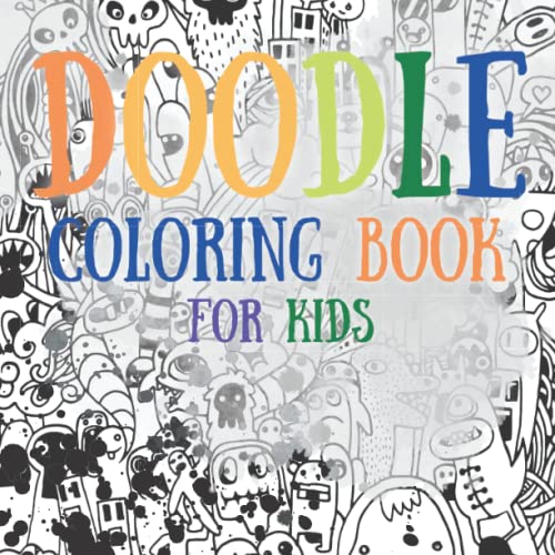 Doodle Coloring Book for Kids: An Exciting Collection of Simple Doodle ...