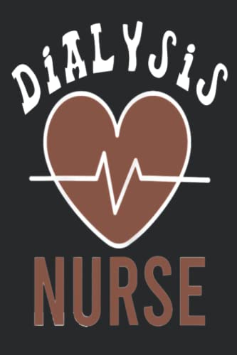 Dialysis Nurse: dialysis Journal and Daily Planner Appreciation ...