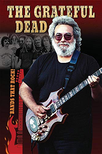 The Grateful Dead (Bands That Rock!) by Michele C. Hollow | Goodreads