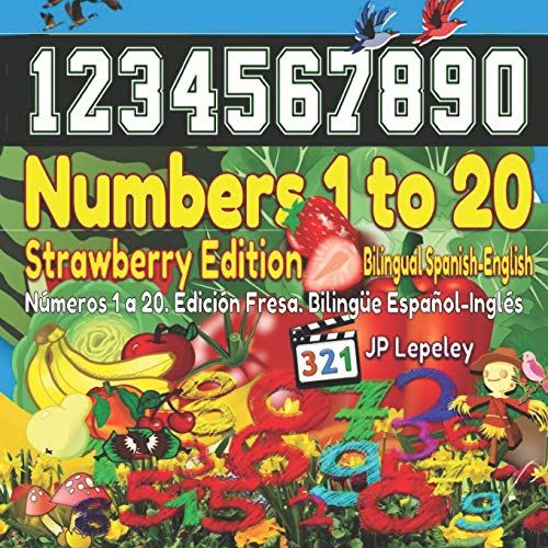 Numbers 1 to 20. Strawberry Edition. Bilingual Spanish-English: Números ...