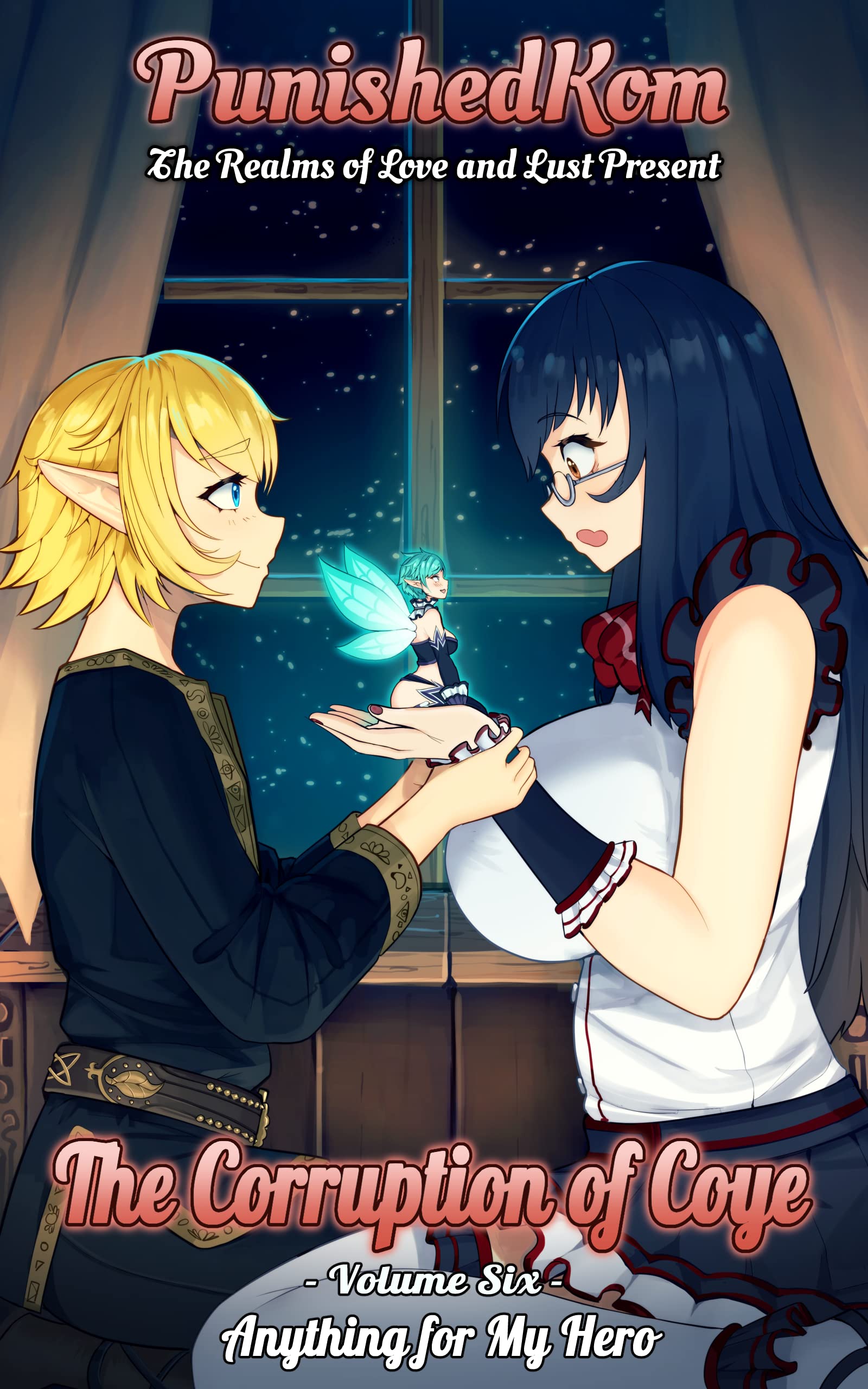 The Corruption of Coye #6: Anything for My Hero by Punished Kom | Goodreads