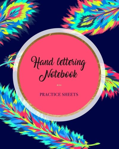Hand Lettering Notebook Practice Sheets: 120 Pages for Calligraphy ...