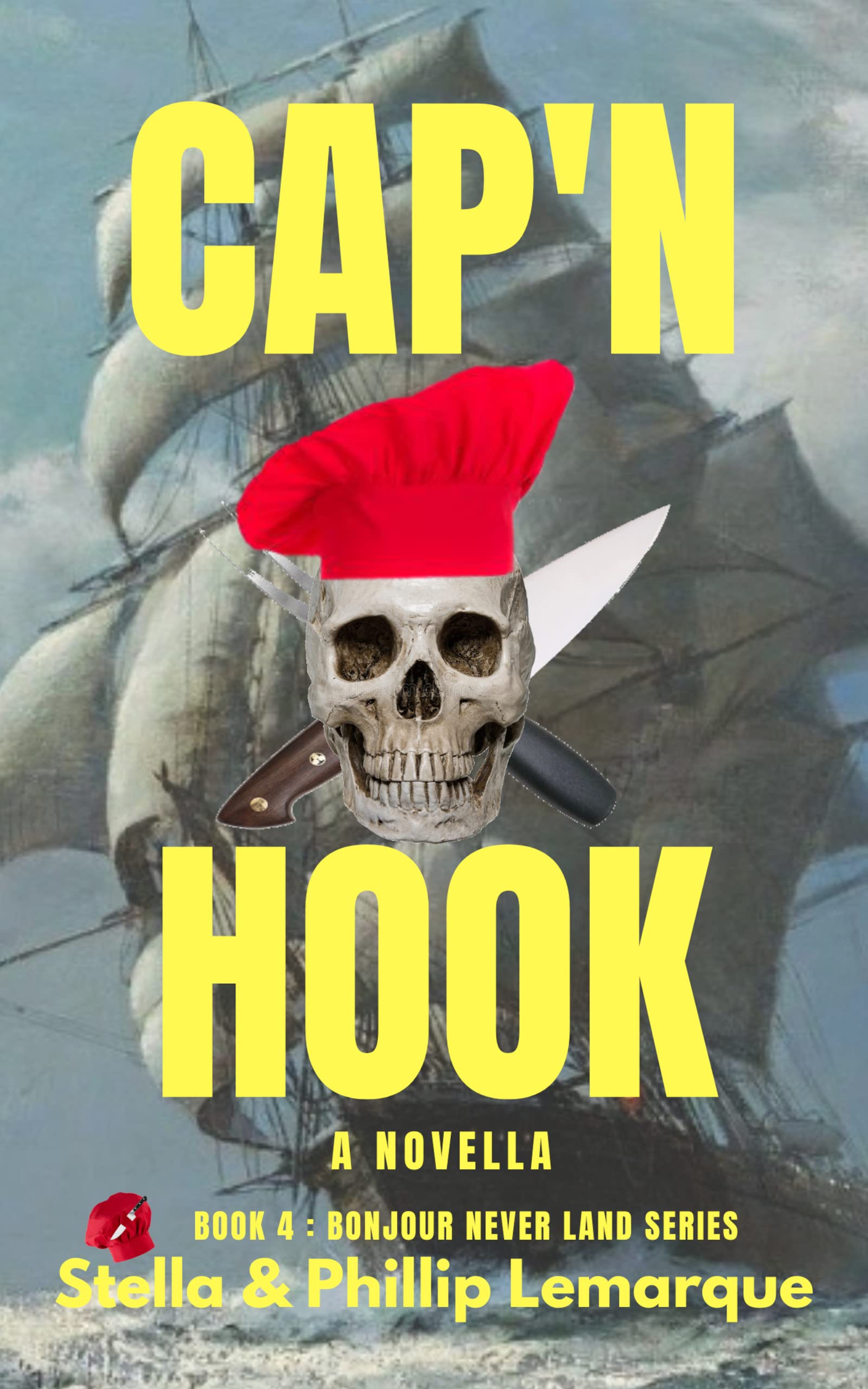 Cap'n Hook (Bonjour Never Land Book 4) by Stella and Phillip Lemarque | Goodreads