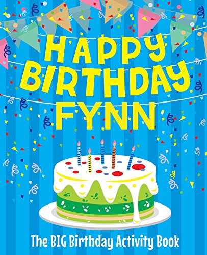 Happy Birthday Fynn - The Big Birthday Activity Book: by Birthdaydr ...