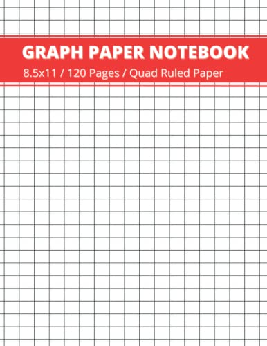 Graph Paper Notebook: Large Quad Ruled Notebook, Journal - 120 Pages 8 ...
