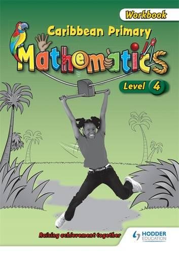 Caribbean Primary Mathematics Level 4 Workbook by Lisa Greenstein ...