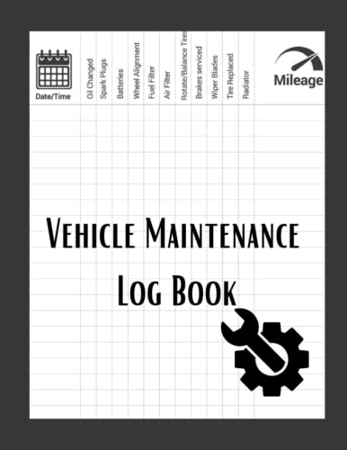 Vehicle Maintenance Log Book: Automotive Service Record Book, Oil ...