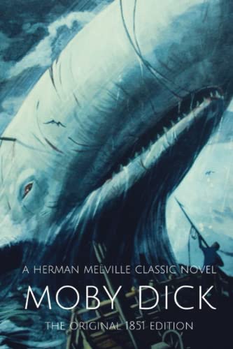 Moby Dick: The Original 1851 Edition by Herman Melville | Goodreads