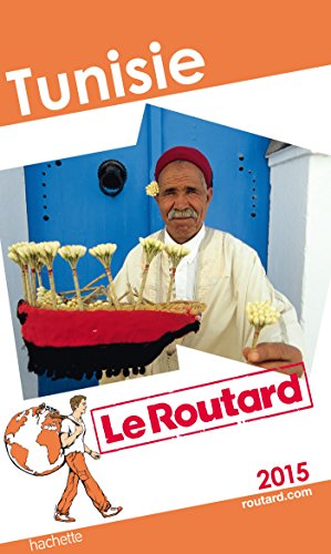 Guide du Routard Tunisie 2015 by Various | Goodreads