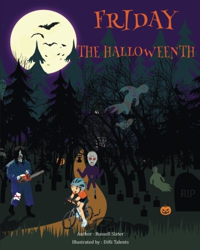 Friday the Halloweenth by Russell Slater | Goodreads