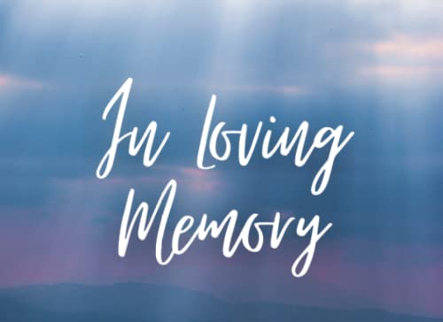 In Loving Memory: Condolence Book for Visitor to Leave the Last Dear ...