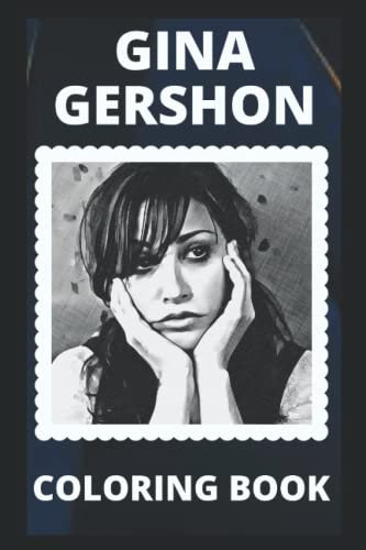 Gina Gershon Coloring Book: Fun and Motivational Stress-Relieving Pages ...