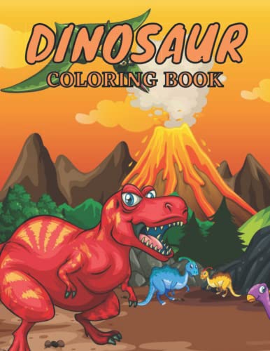 Dinosaur Coloring Book: My First Big Book of Dinosaurs by Mst Fatema ...