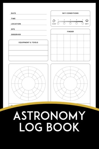 Astronomy Log Book: Simple Night Sky Observations Journal, Track ...